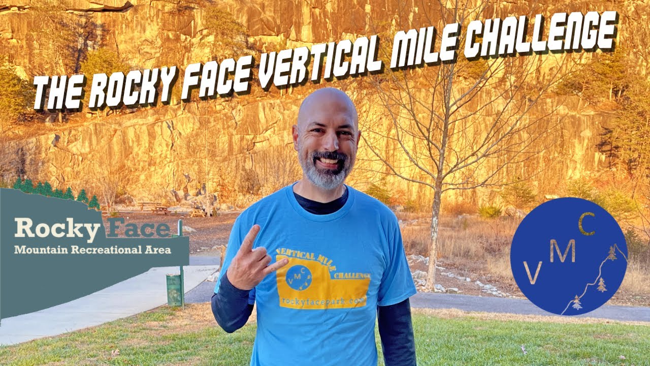 The Rocky Face Vertical Mile Challenge! - YouTube