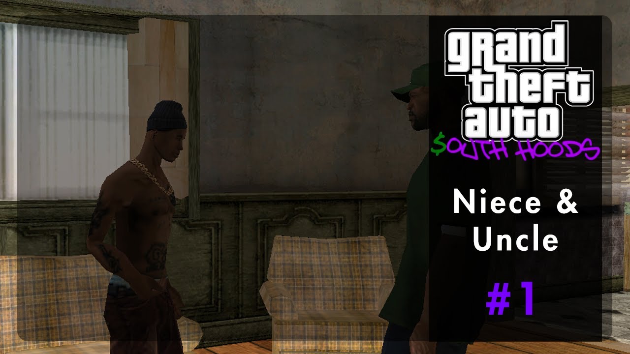 Niece & Uncle - Part 1 | GTA South Hoods (GTA United DYOM) - YouTube