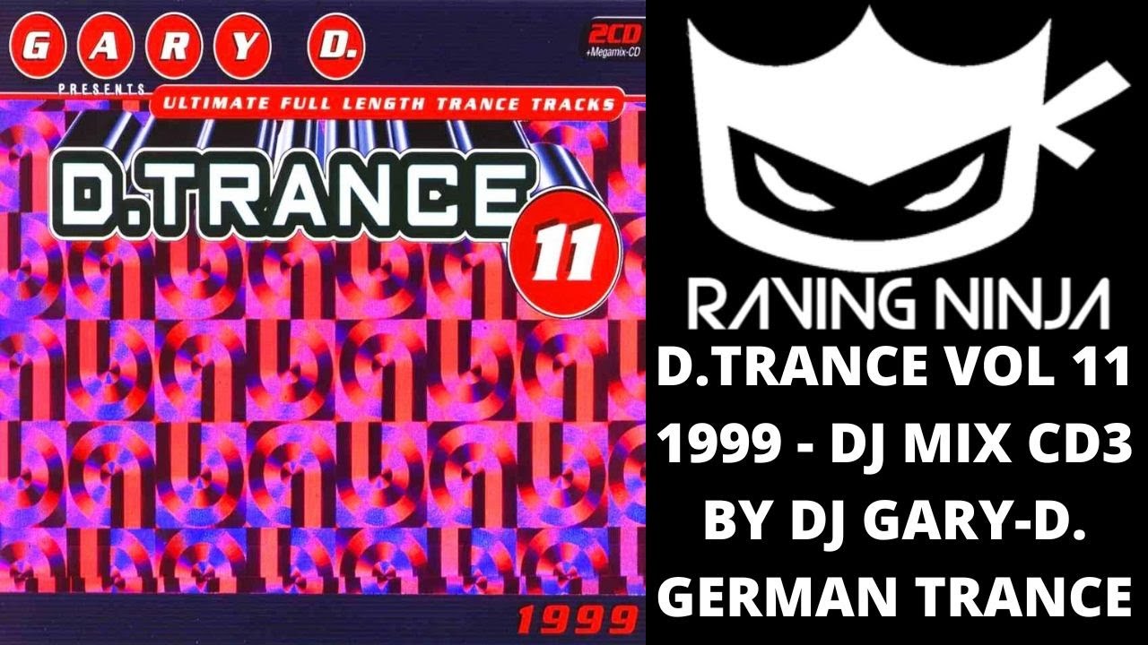 D.TRANCE Vol 11 (1999) Special Megamix By Dj Gary-D. german trance hard ...