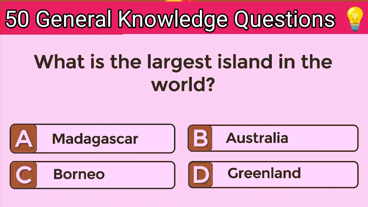 50 General Knowledge Questions Everyone Should Know | Ultimate Trivia ...