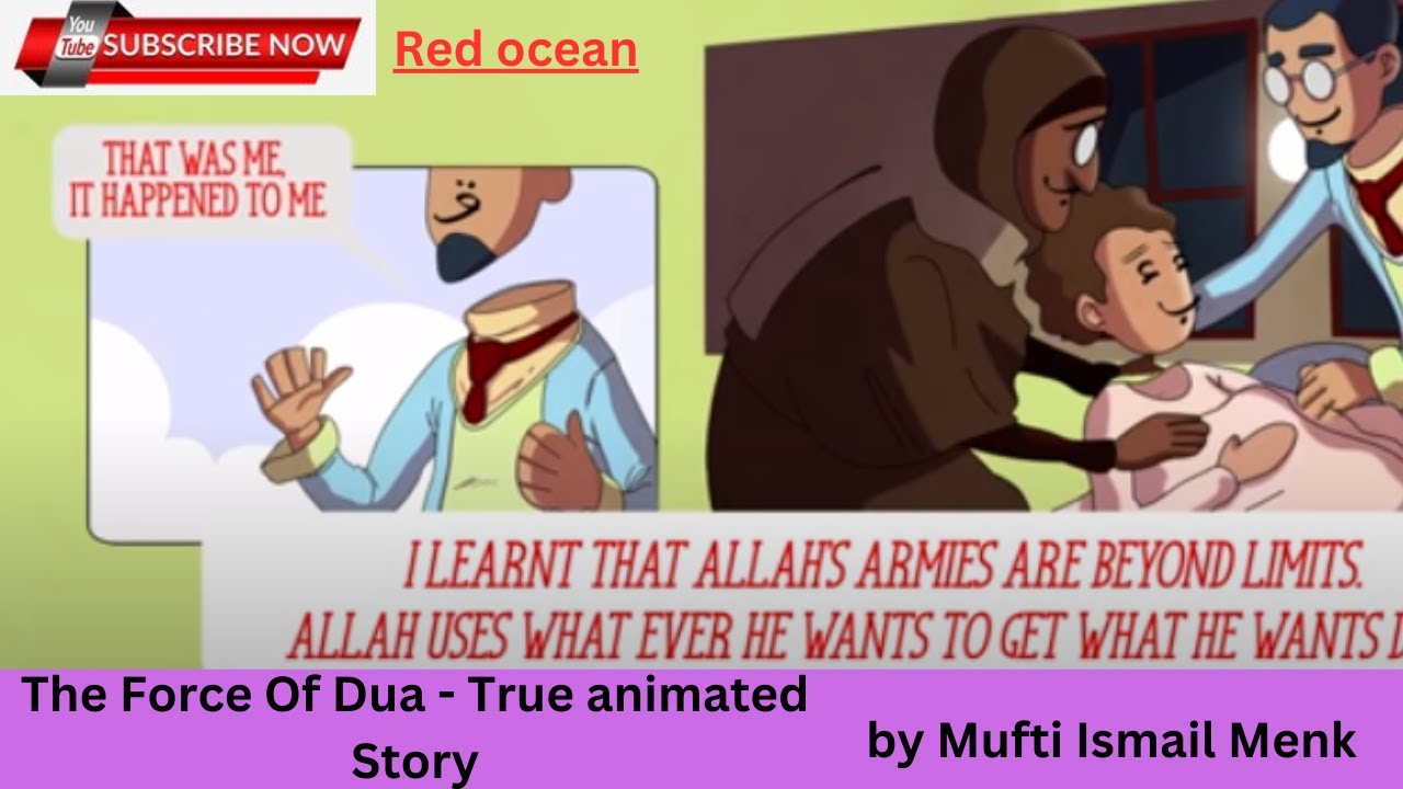 The Force Of Dua - True animated Story||RedOcean|| by Mufti Ismail Menk ...