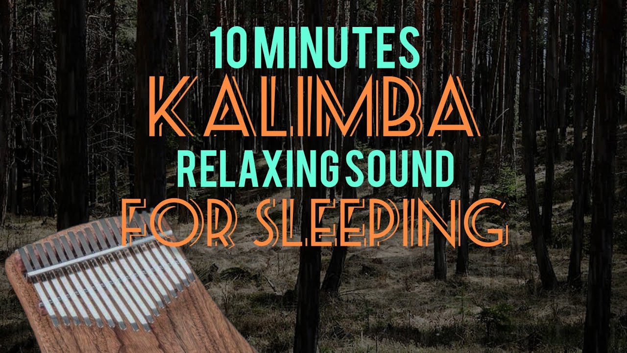 10 Minutes Kalimba Relaxing Music | I Won't Last a Day Without You ...