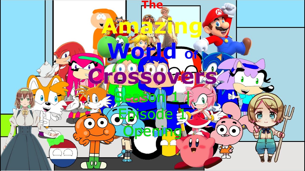 The Amazing World Of Crossovers Season 1 | Episode 1 (Opening) - YouTube