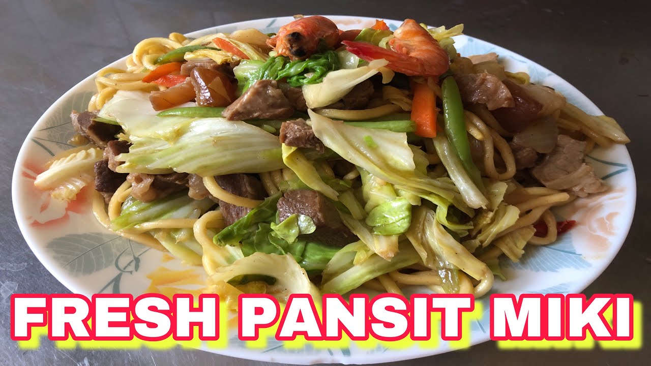 FRESH PANSIT MIKI || PANLASANG PINOY || PAGKAING DI NAKAKASAWA - YouTube