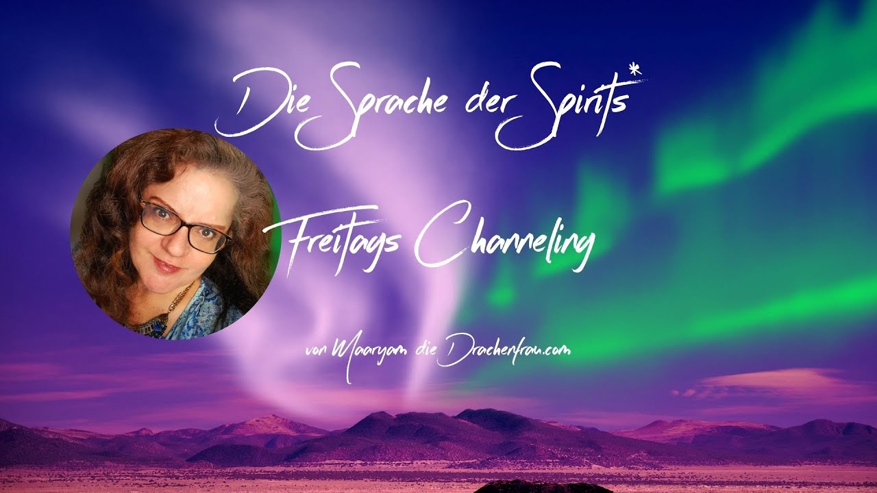 Freitags Channeling - Was ist Soul Channeling - Hilfe für Jetzt - YouTube