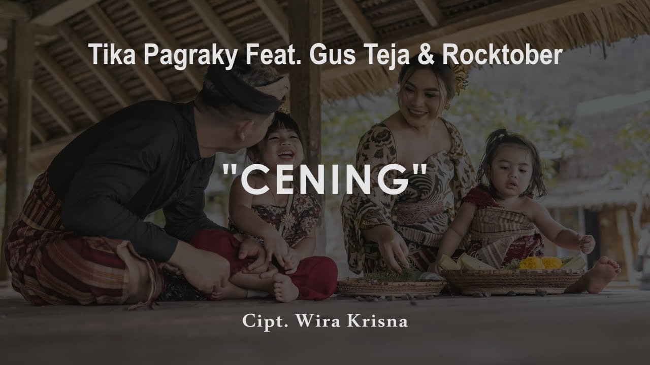 LIRIK CENING - TIKA PAGRAKY FT. GUS TEJA X ROCKTOBER ( Official Lyric ...
