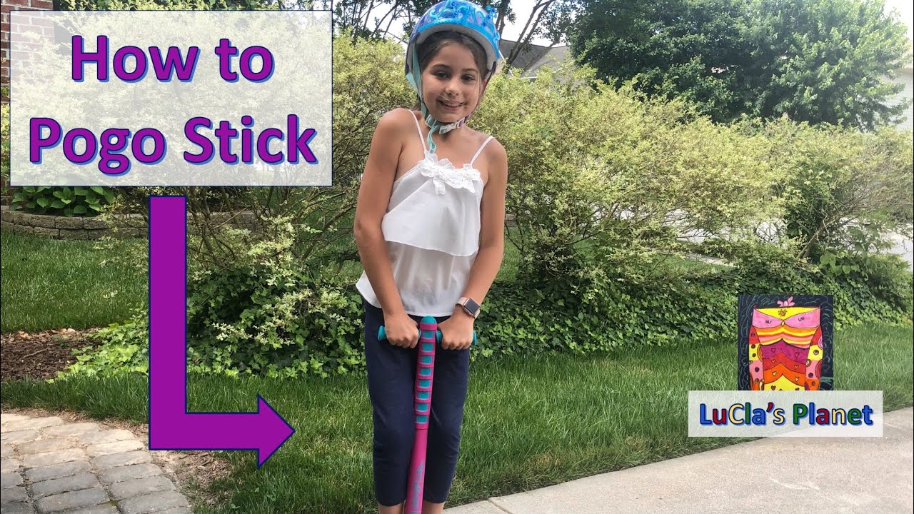 Tutorial How to Pogo Stick for Kids - Lucla's Planet - YouTube
