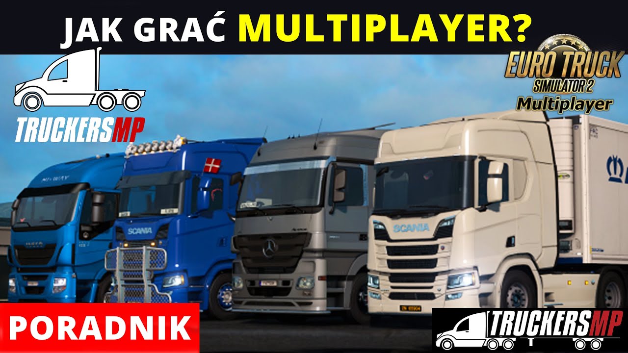 ETS2 MULTIPLAYER JAK GRAĆ? Jak zainstalować TRUCKERSMP? Euro Truck Simulator 2 Multi. Poradnik ...