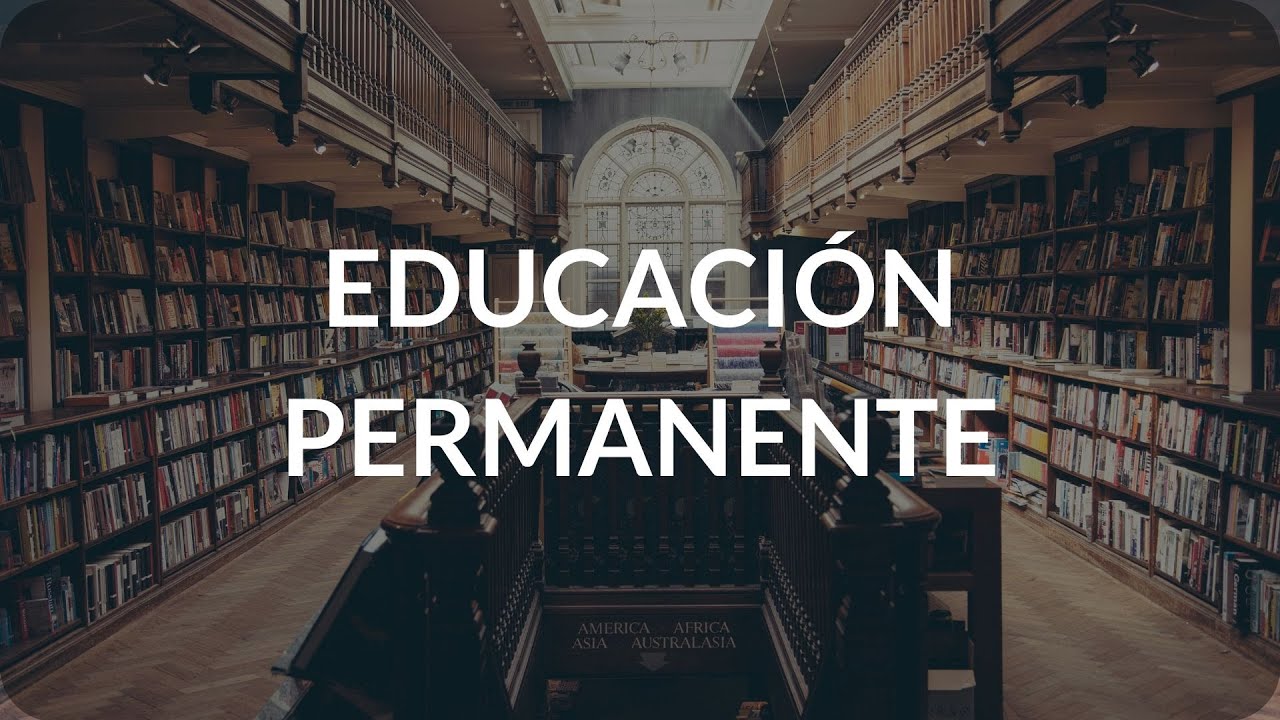 Educación Permanente - YouTube