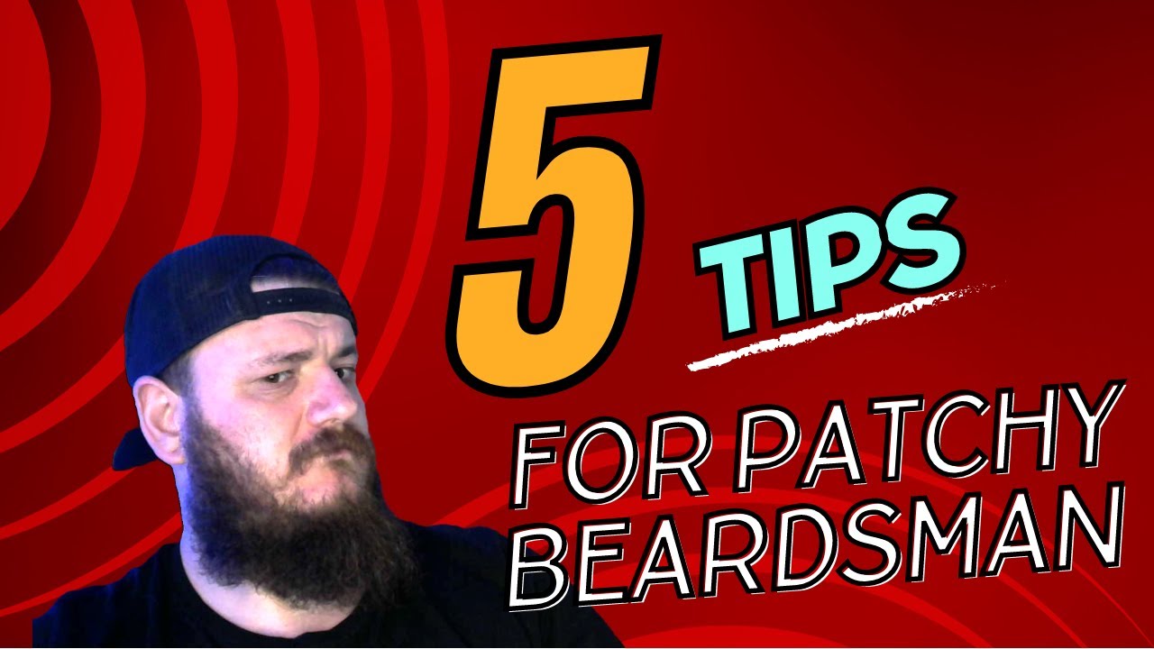 5 tips for a patchy beardsman #beardcare #beardcare #patchybeard # ...