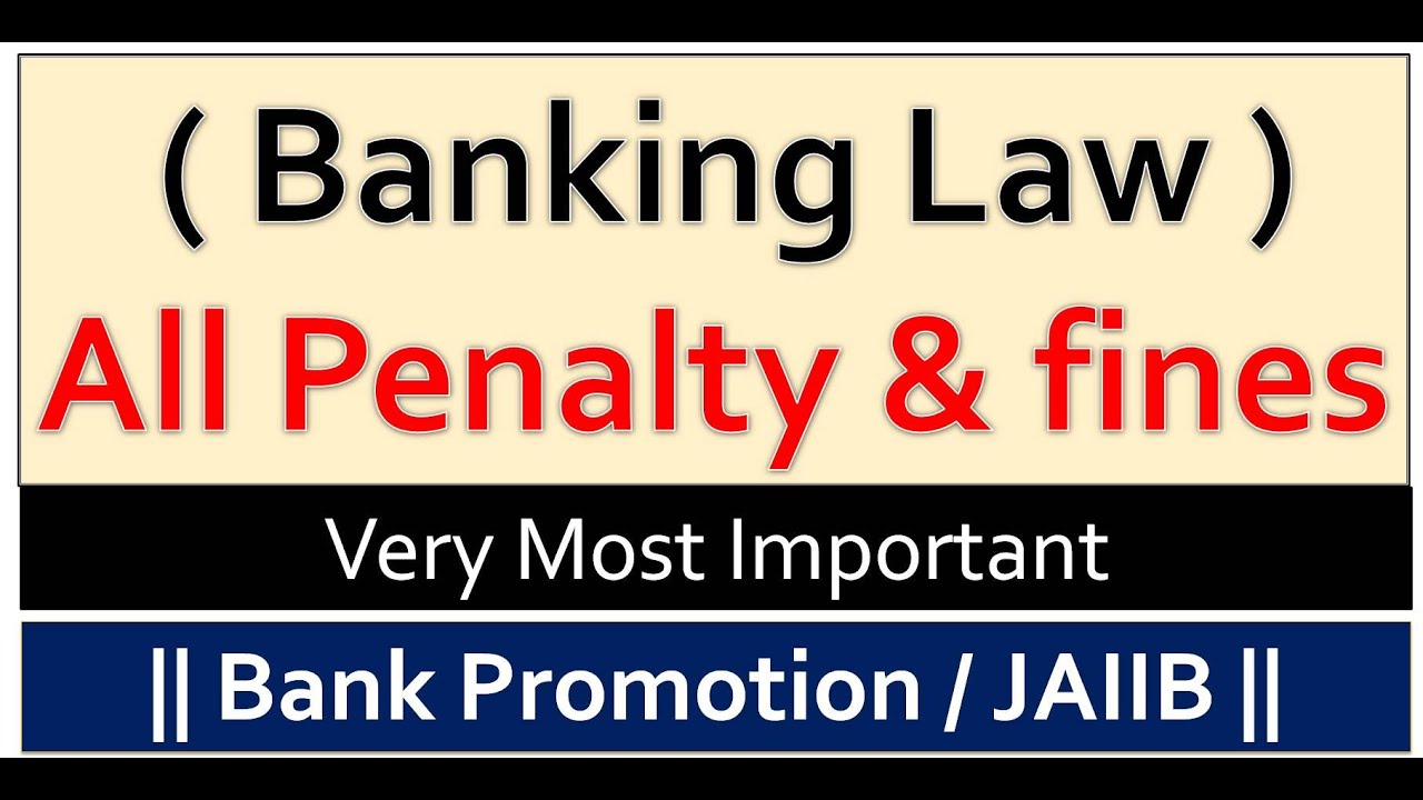 Bank All Penalty & Fines in Banking Law || Bank Promotion/JAIIB ...