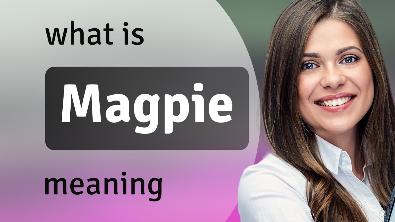 Magpie | what is MAGPIE meaning - YouTube