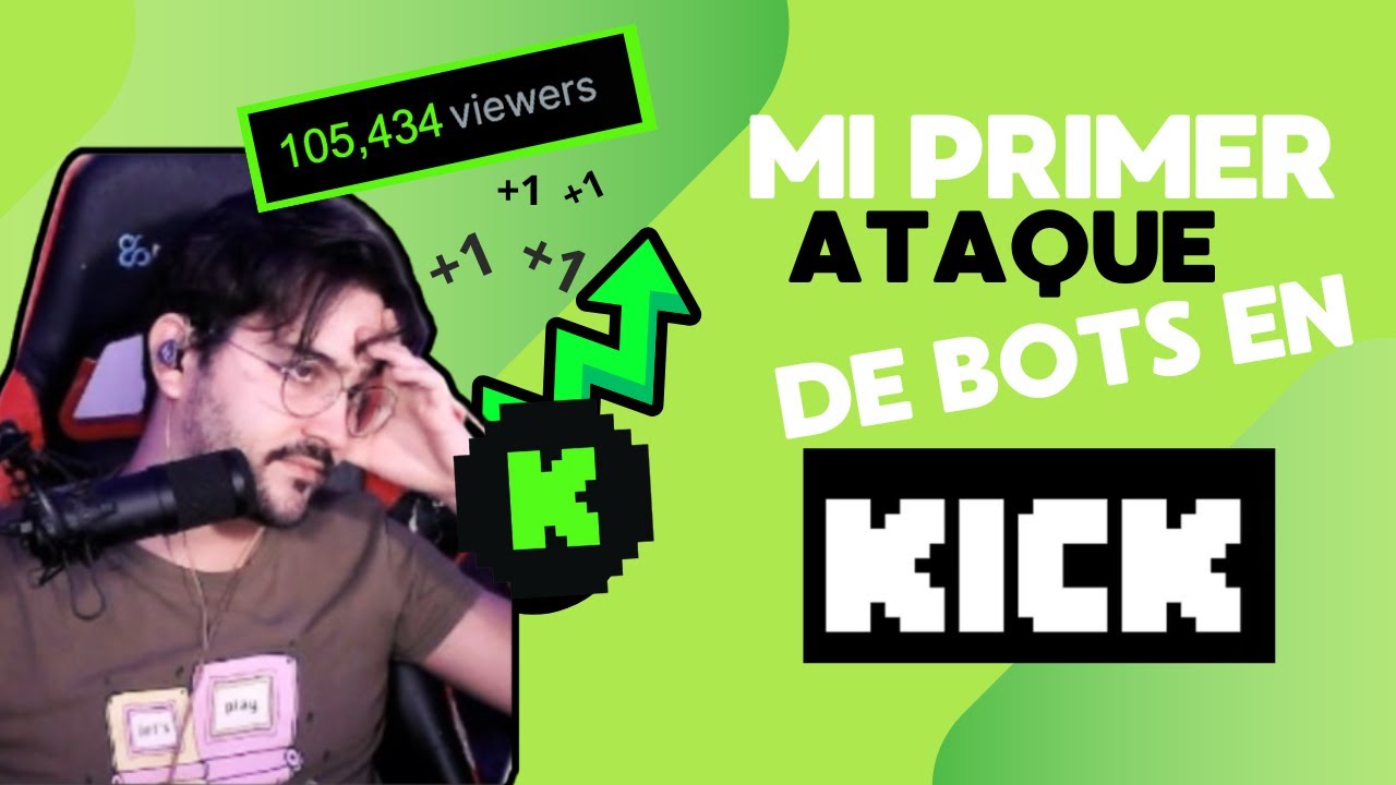 Mi Primer Ataque De Bots en KICK - YouTube
