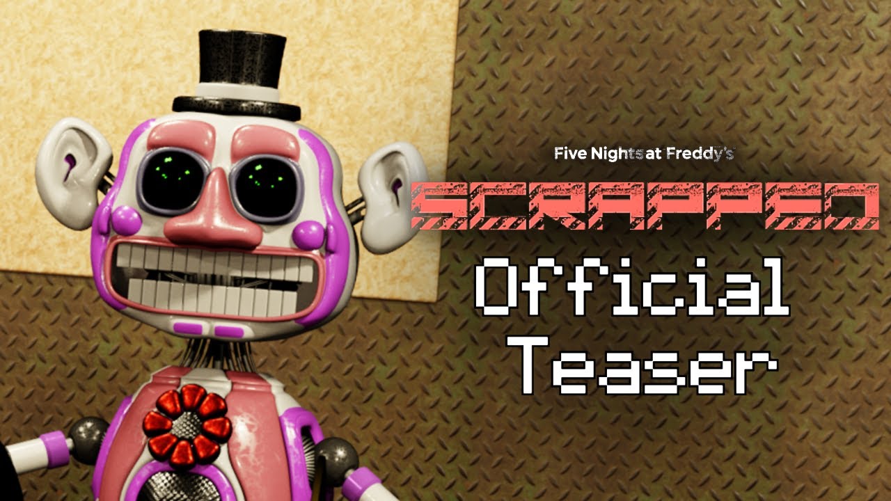 (FNAF) "Scrapped" Official Teaser - YouTube