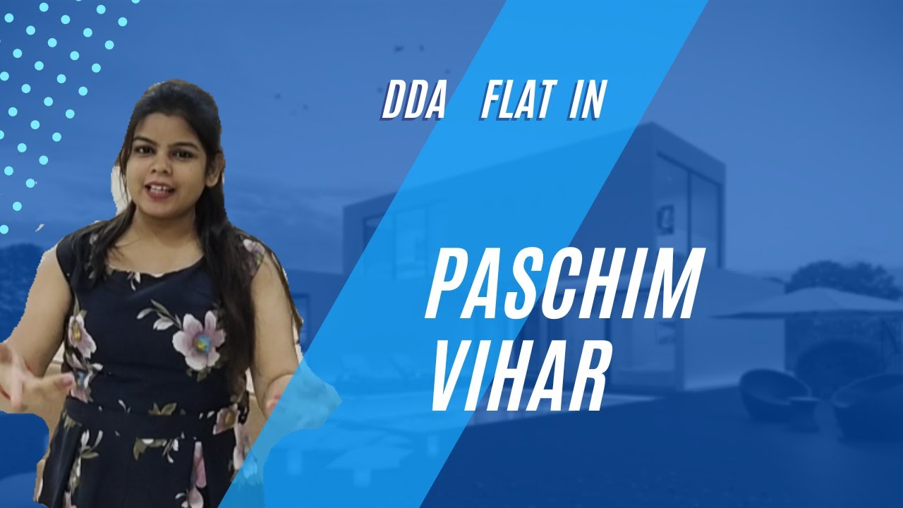 DDA Flat In Paschim Vihar - Paschim Vihar mai DDA Flat - YouTube