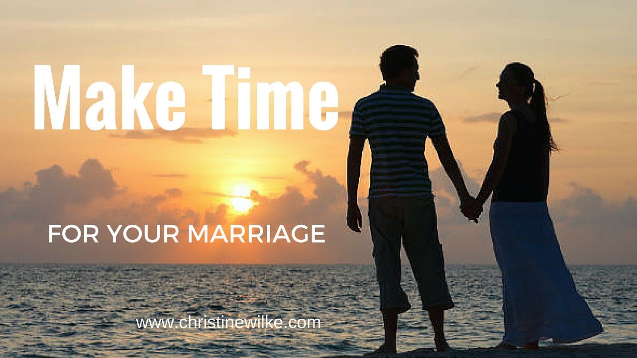 Make Time For Your Marriage - YouTube
