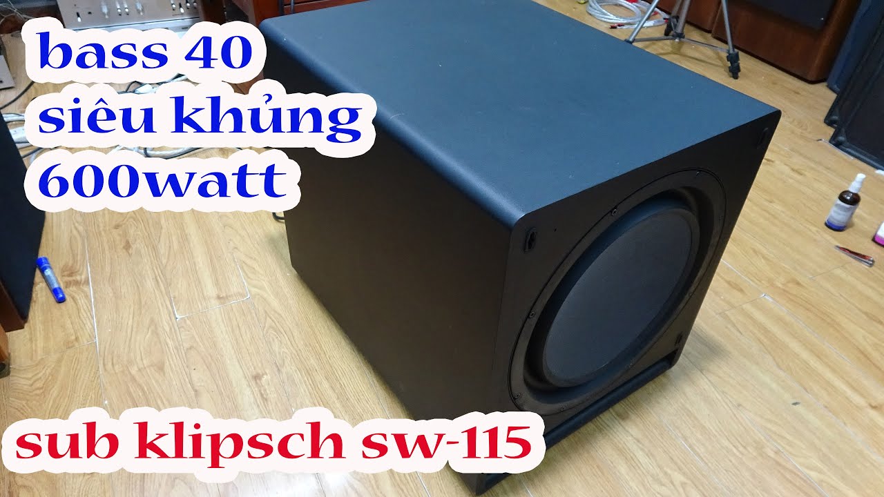 sub 4 tấc Mỹ siêu khủng,chỉ 11 triệu Klipsch sw 115 - YouTube