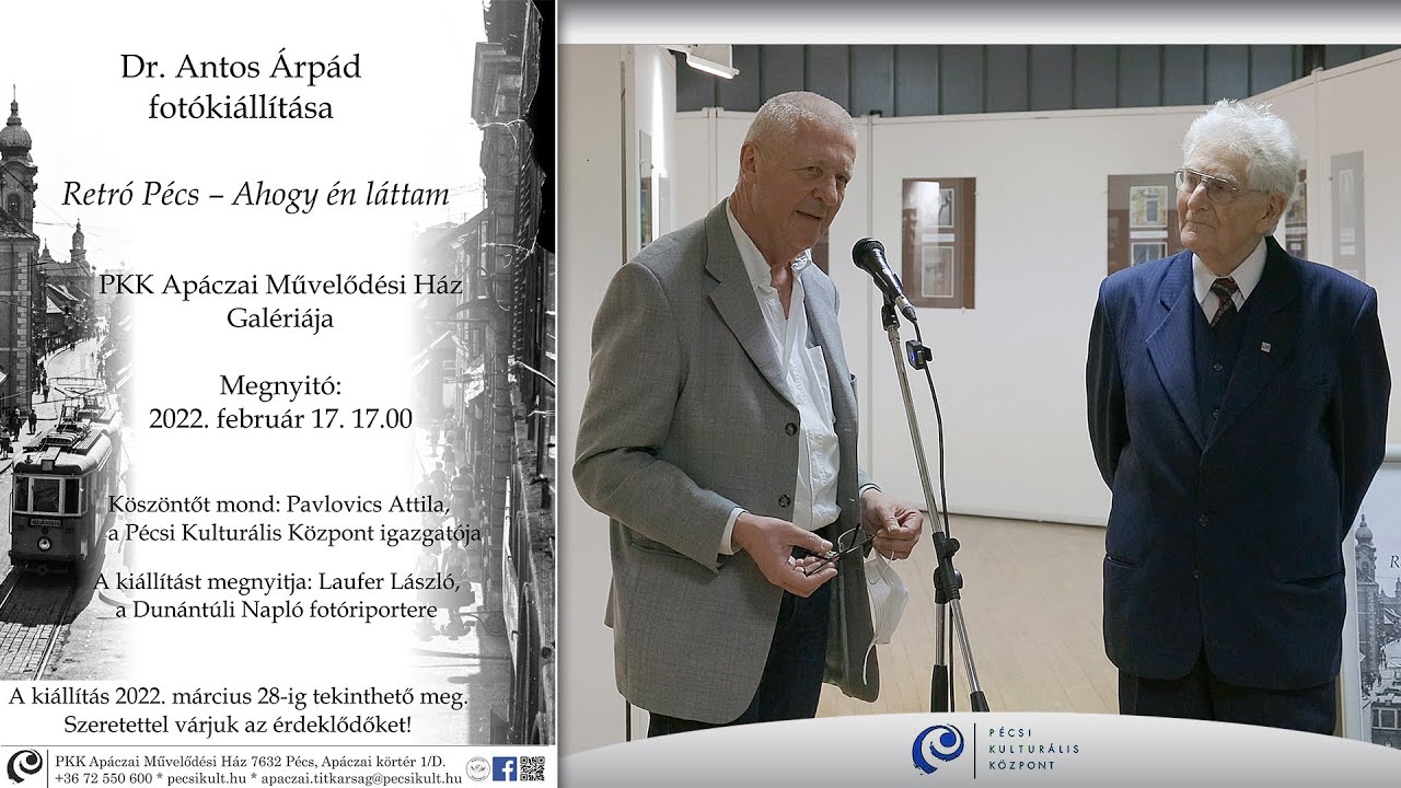 Dr.Antos Árpád - "Retró Pécs - Ahogy én láttam" - fotókiállítás ...