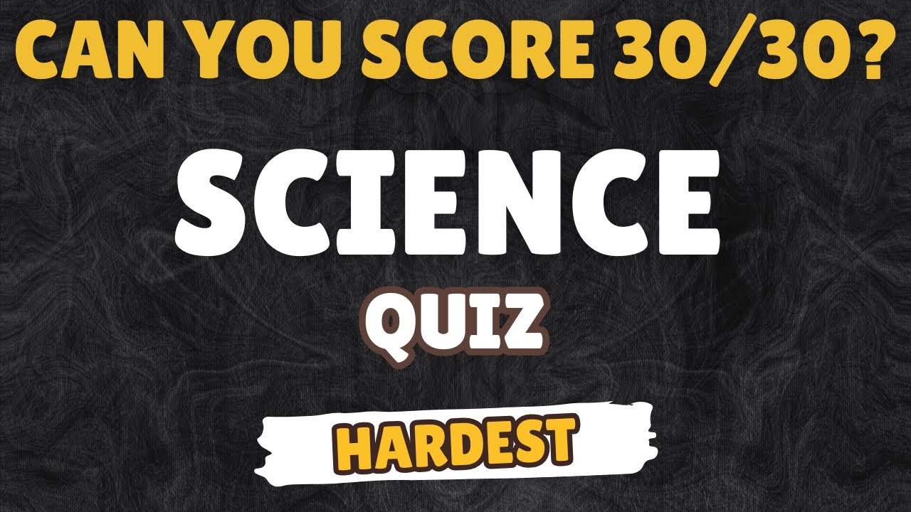 Ultimate Science Brain Teasers: 30 Toughest Quiz Questions Across ...