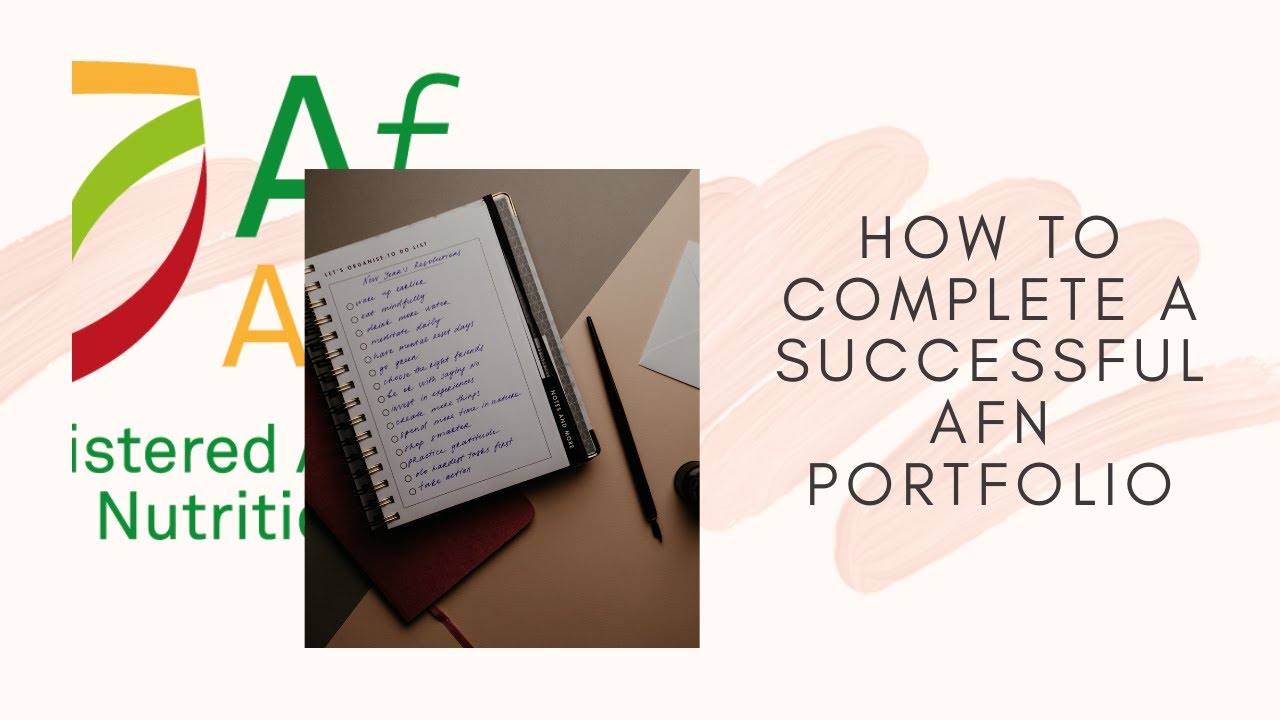 Nutrition Graduates: How to Complete a Successful AFN Portfolio - YouTube