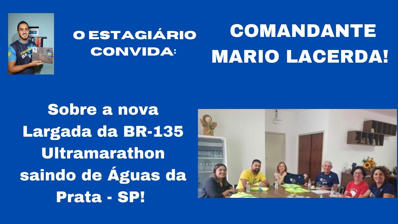 Live 342 sobre a nova Largada da BR-135 Ultramarathon com o Comandante ...