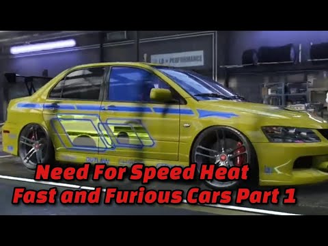 Need For Speed Heat Fast and Furious Cars Part 1 - YouTube