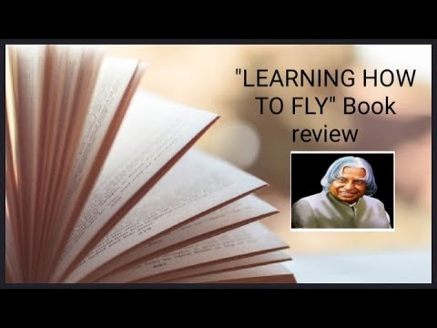 "LEARNING HOW TO FLY" BY ABDUL KALAM SIR BOOK REVIEW - YouTube