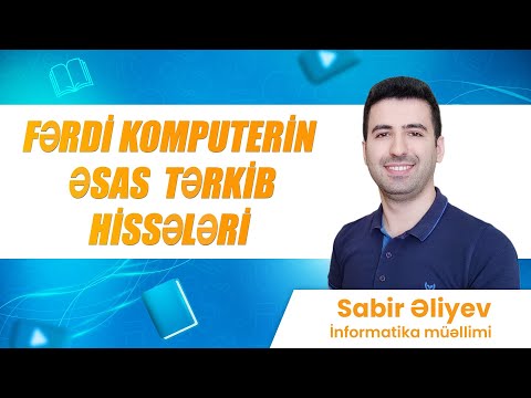 ✅❗️👉🏻Fərdi kompüterin əsas tərkib hissələri/Sabir Əliyev