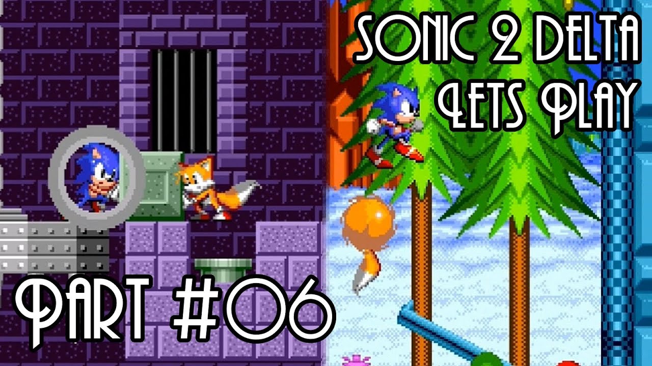 Sonic 2 "Delta" - [Part 06] - Marble & Hill Top Zones - YouTube