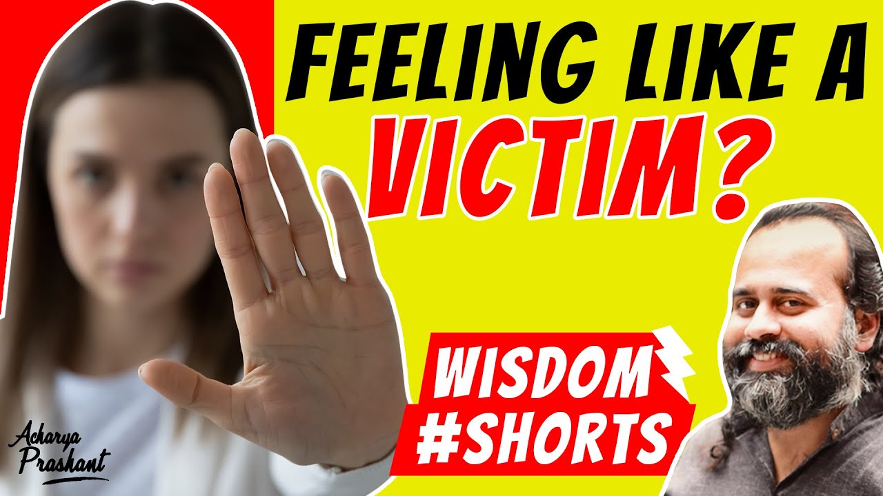 Feeling like a Victim? #shorts - YouTube