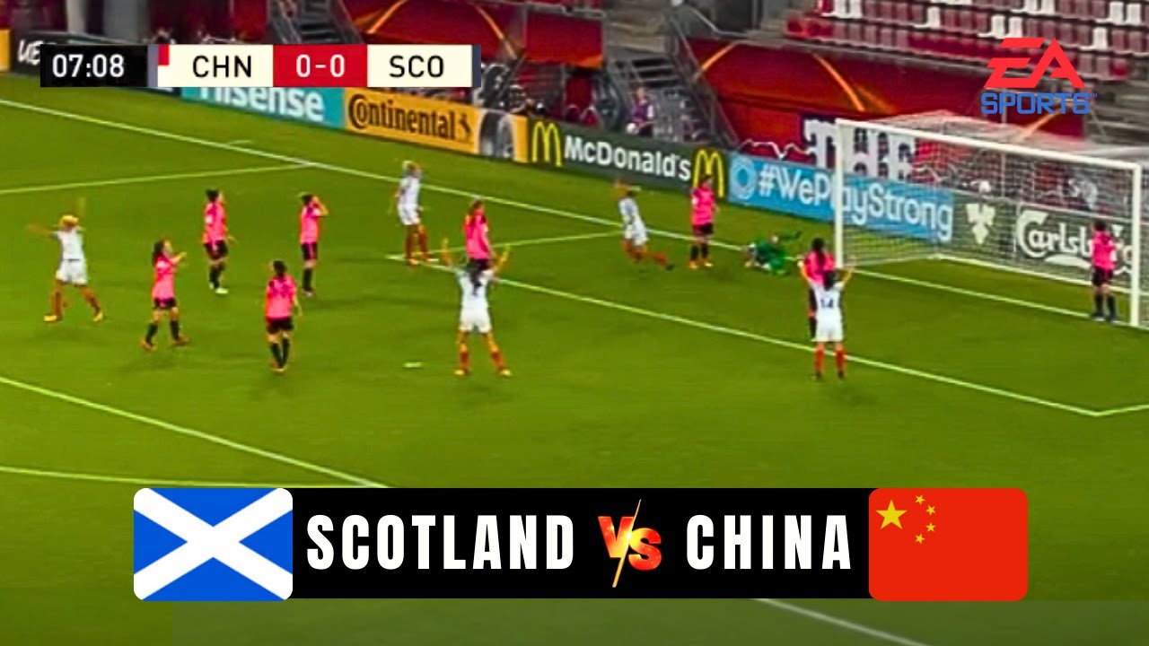 Get Ready for the EPIC Women's Football Match Scotland vs China on ...