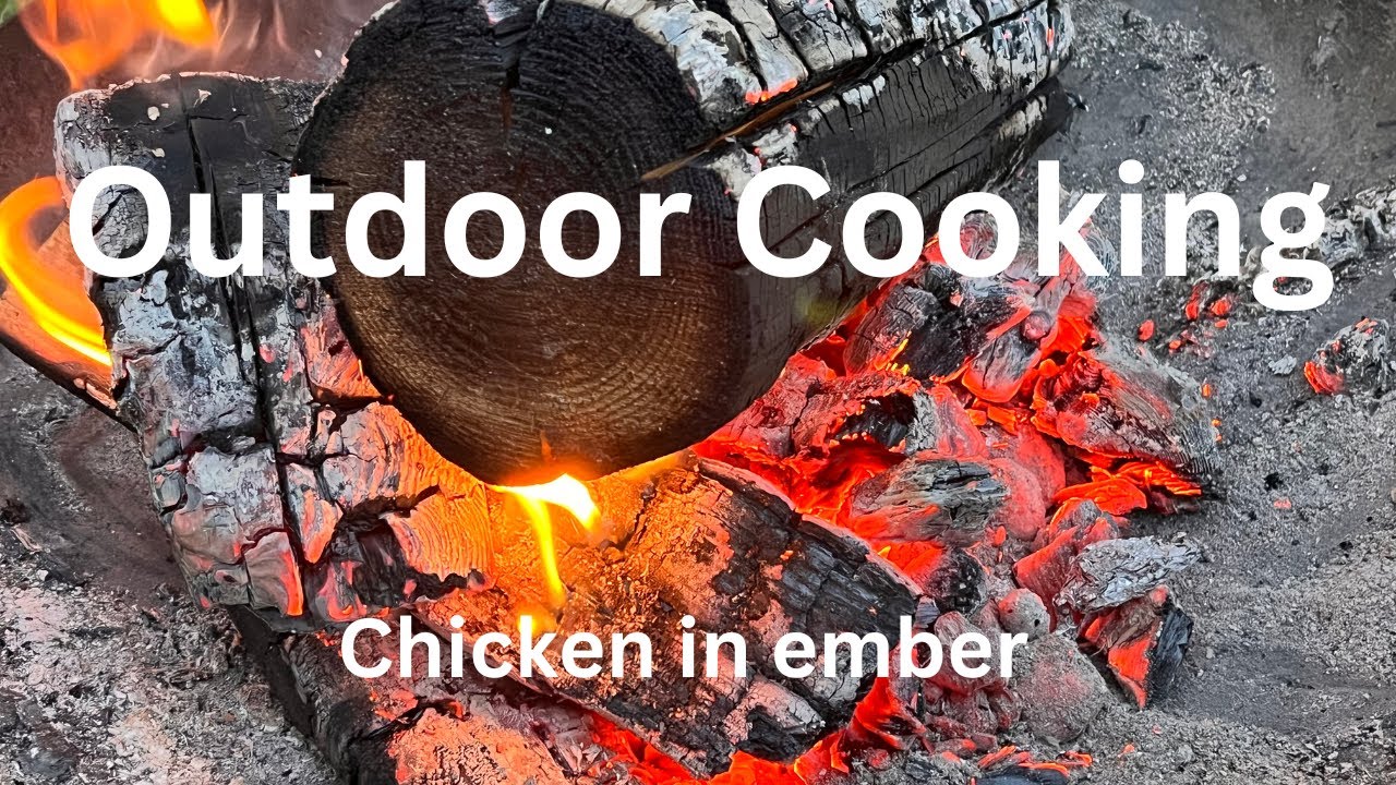 Outdoor Cooking - Chicken in ember - YouTube