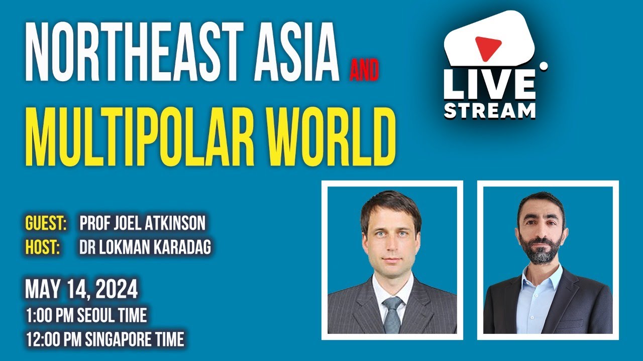 Northeast Asia and Multipolar World #live #livestream #livestreaming ...