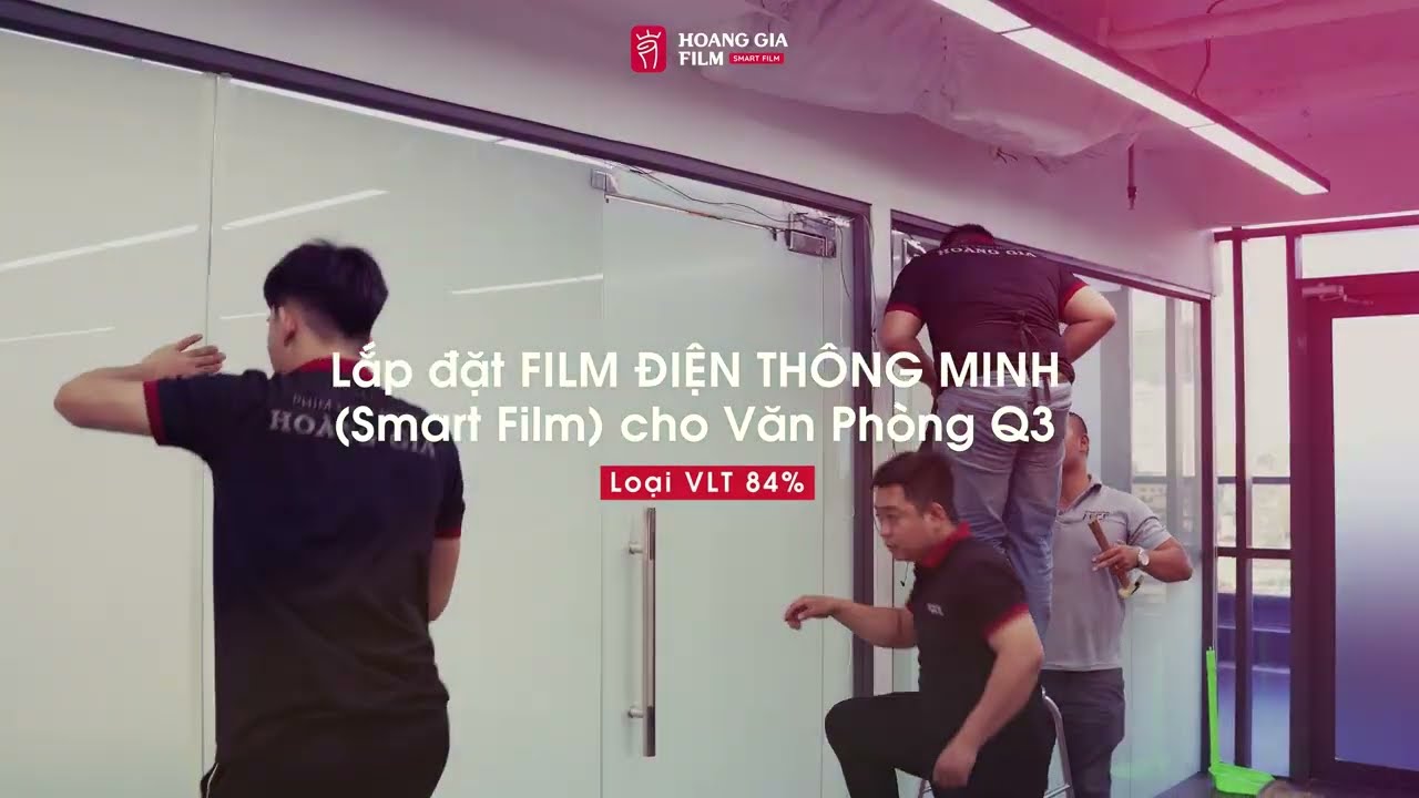 Phim điện thông minh tại SKYLAB Quận 3 - TRONG SUỐT hay MỜ ĐỤC? Công ty Hoàng Gia Film - YouTube