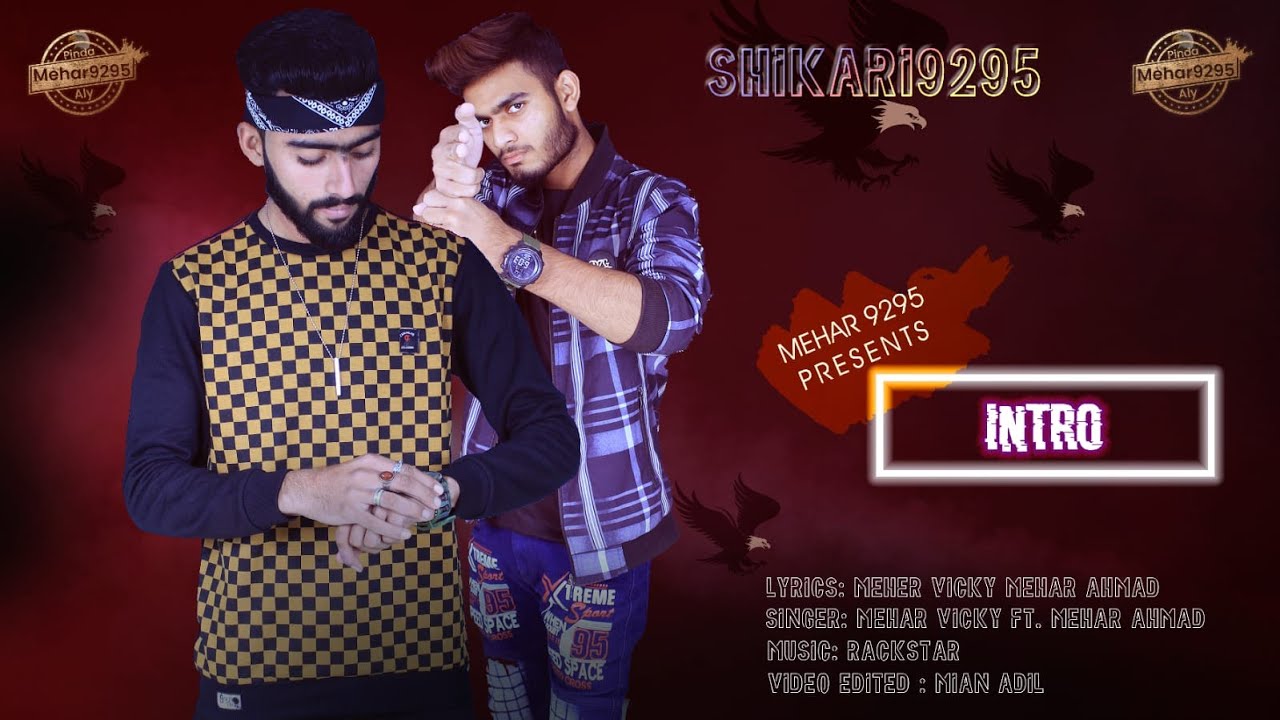 INTRO(Shikari9295),Mehar Ahmad Ft.Mehar Vicky(Punjabi Song)Official ...