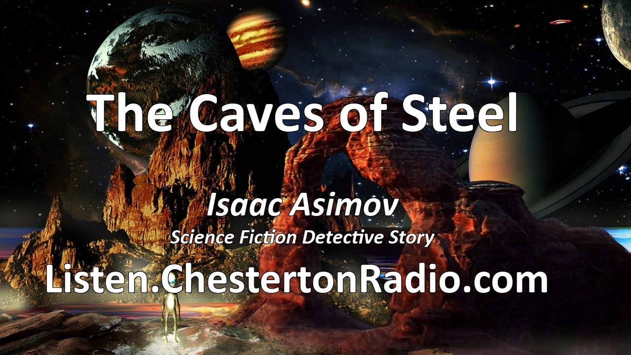 The Caves of Steel - Isaac Asimov - Science Fiction Detective Story ...