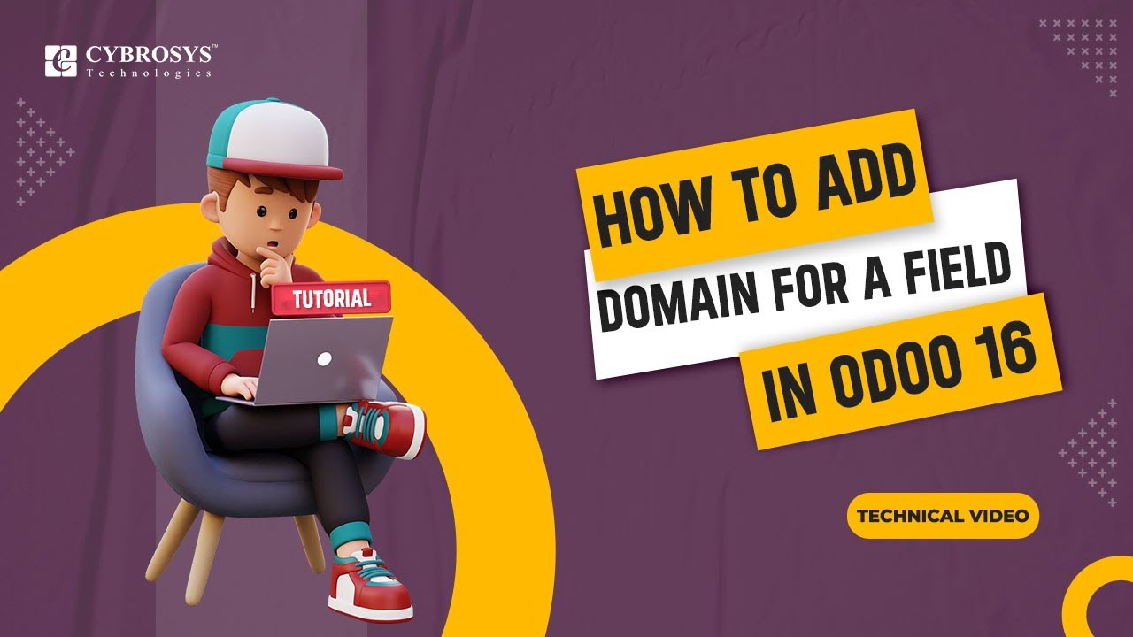 How To Add A Domain For A Field In Odoo 16 Odoo Development Tutorials