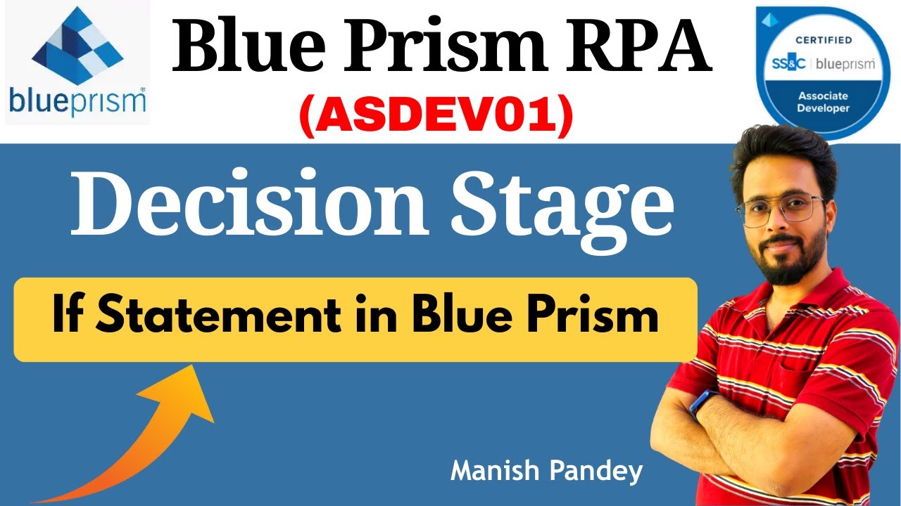 12. Decision Stage (If Statement) in Blue Prism | Conditional Logic ...