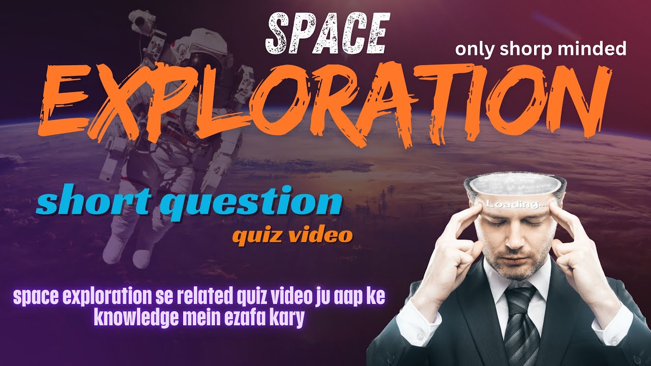 space exploration short question quiz video. - YouTube