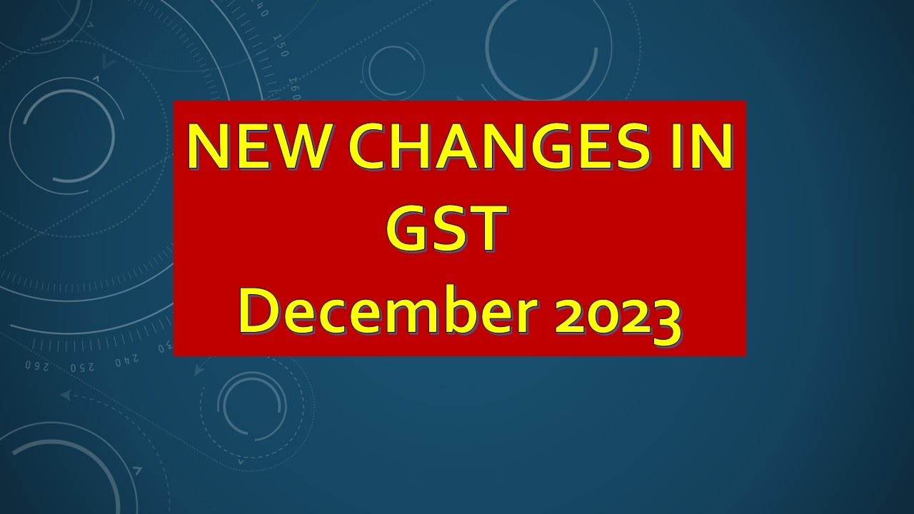GST Update | New GST Portal Changes in December 2023 - YouTube