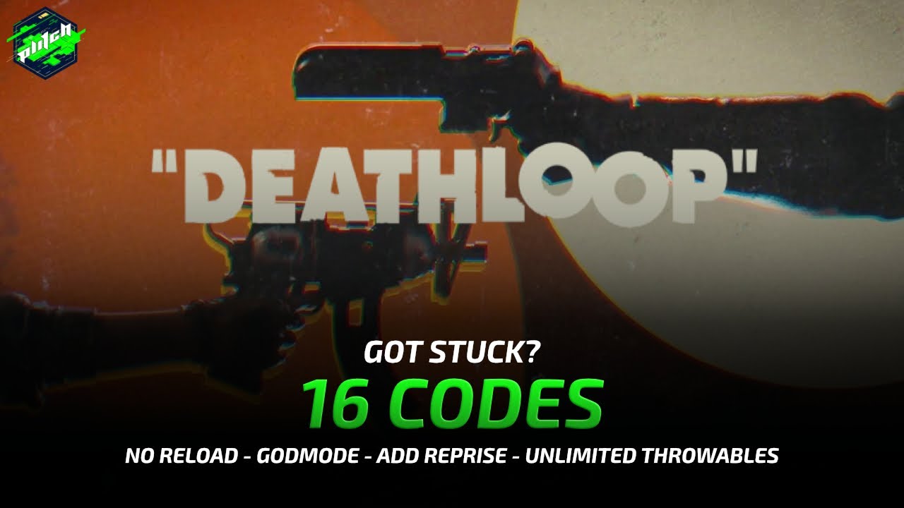DEATHLOOP Cheats: No Reload, Godmode, Add Reprise, ... | Trainer by ...