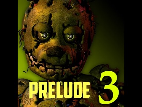 FNAF 3 walkthrough prelude - YouTube