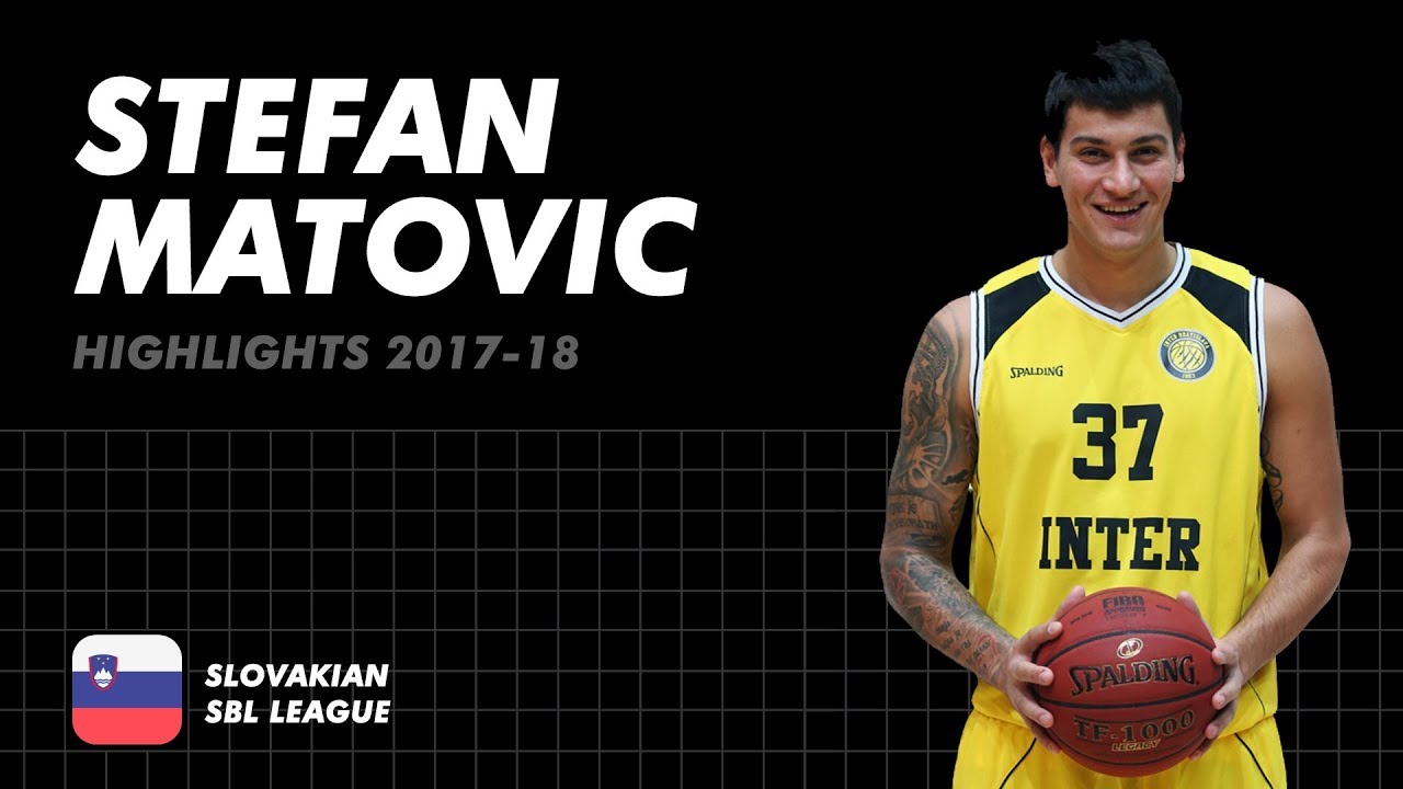 IBC GoPRO - Stefan Matovic (PF-SF 203cm) - Highlights (2017-18) - YouTube