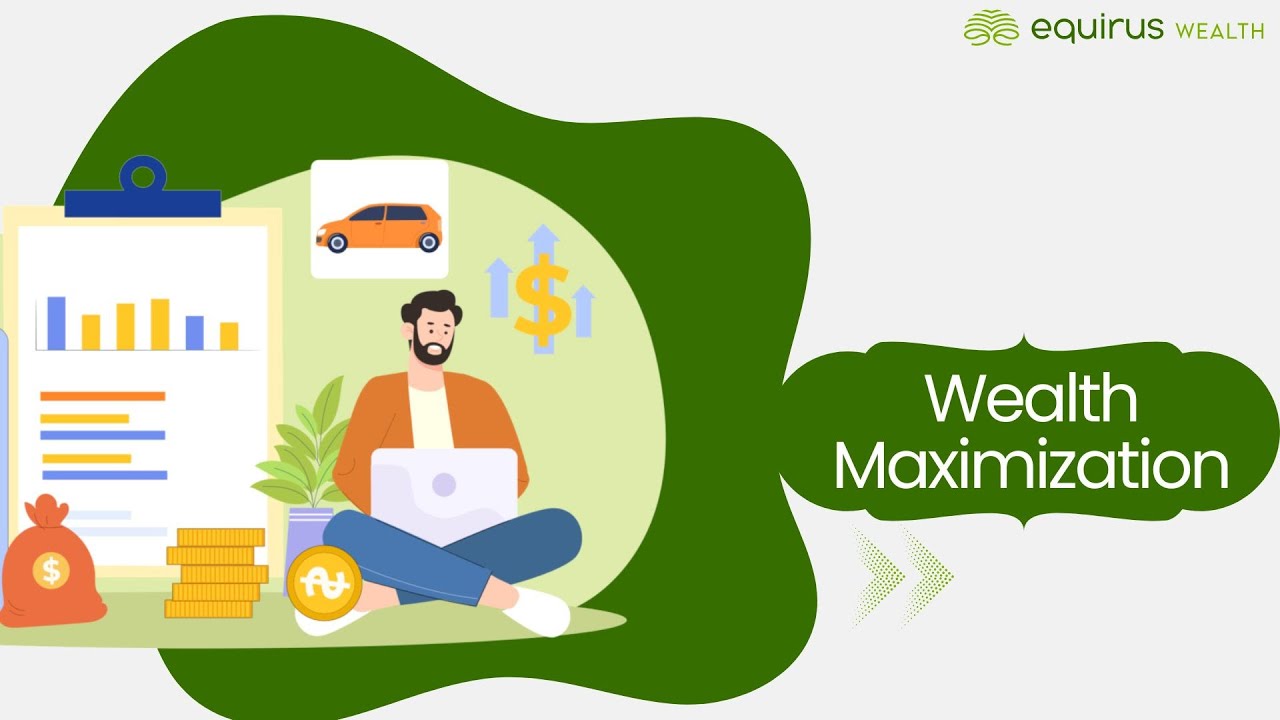 Wealth Maximization - YouTube