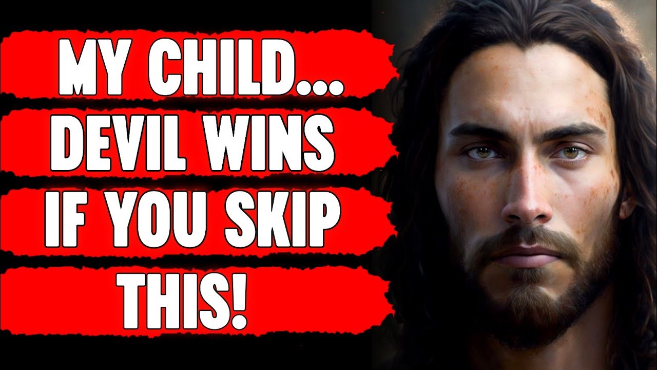🛑 God Says; My Child Devil Wins If You Skip This | God Says Today | God ...