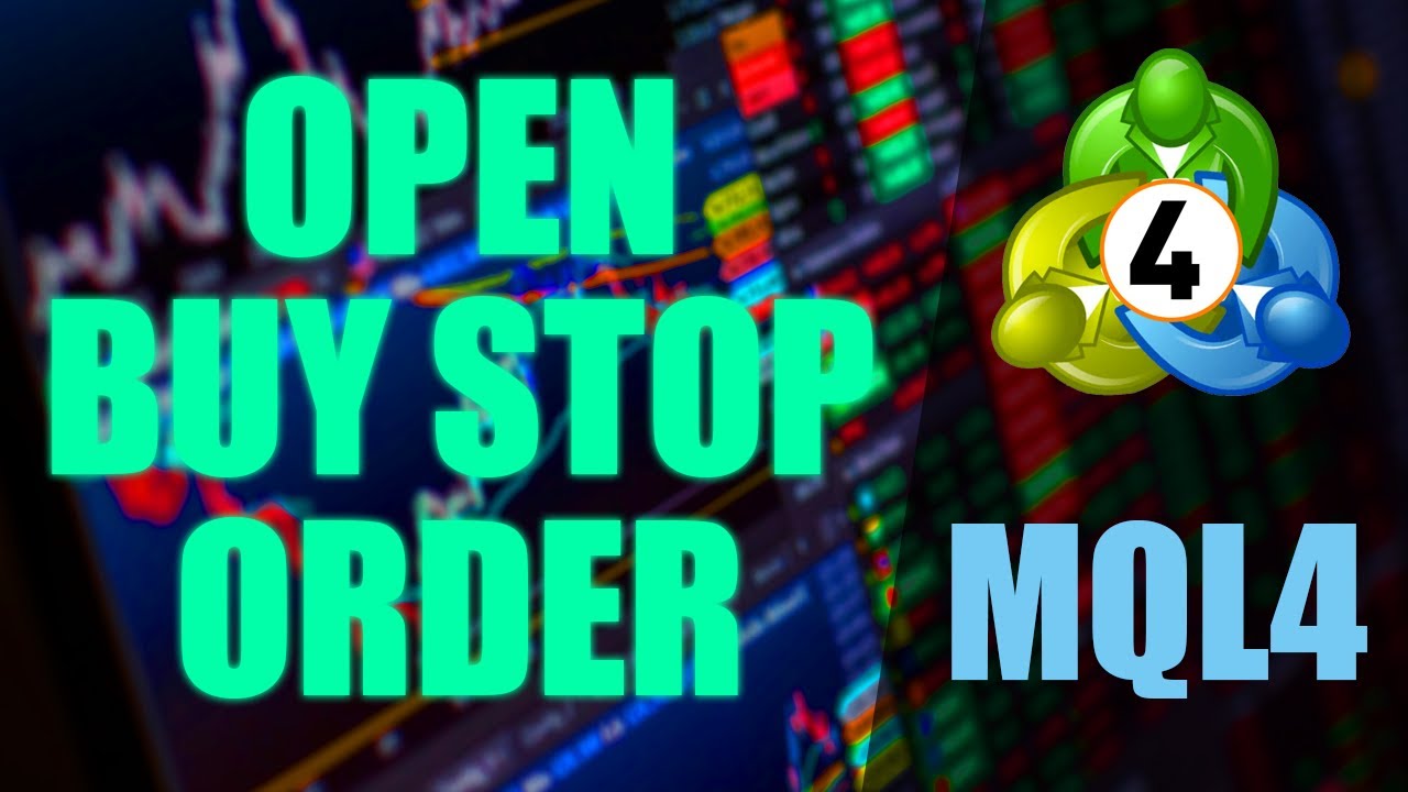 Mql4 Tutorial 5 How To Set Buy Stop Order Youtube
