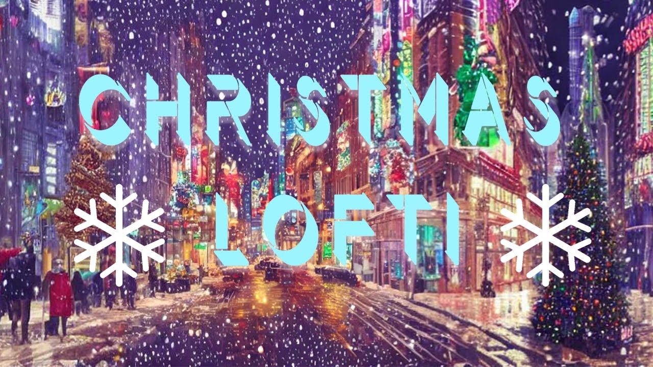 🎄 LOFI CHRITSTMAS MUSCI 🎄 Christmas Beats & Chillhop Music - YouTube