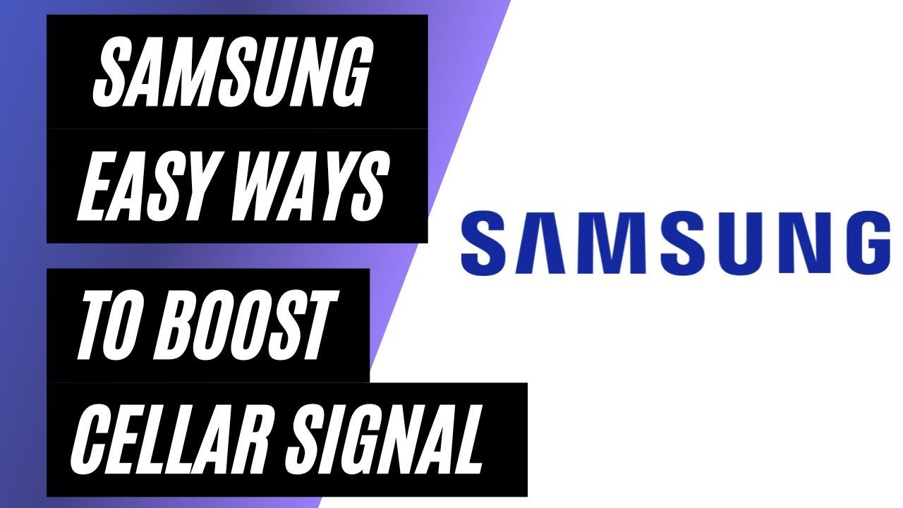 Easy Ways To Boost Your Samsung Cellular Connection - YouTube