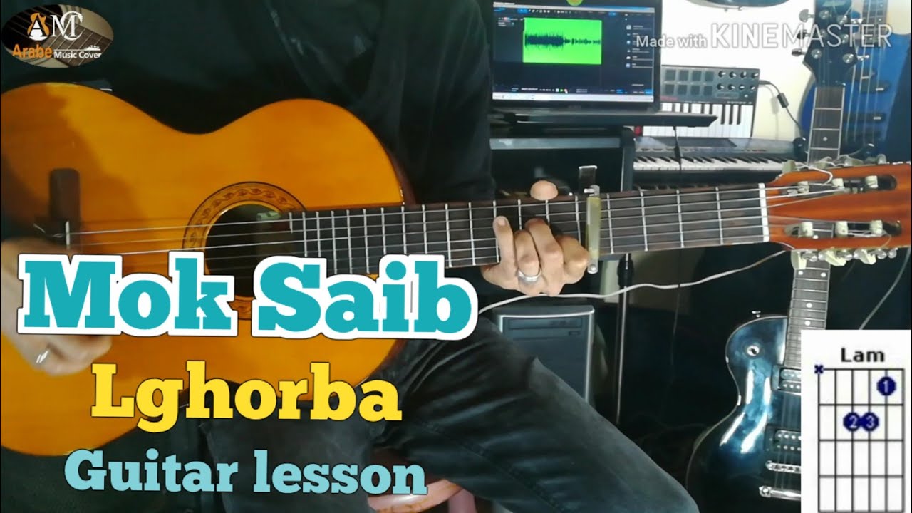 Mok Saib - El Ghorba guitar lesson/ تعلم عزف اغنية الغربة على الجيتار ...