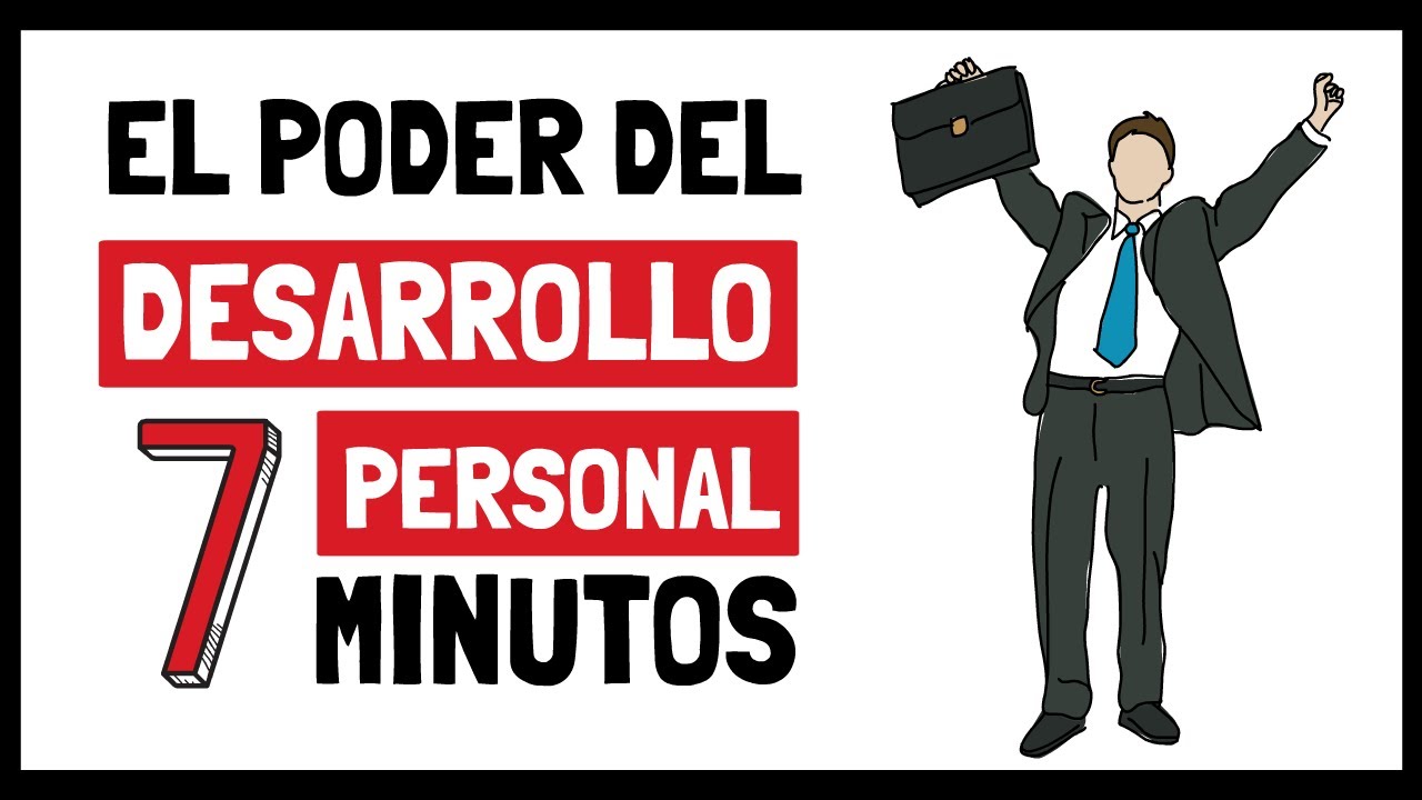 Descubre el Poder del Desarrollo Personal en 7 Minutos - YouTube